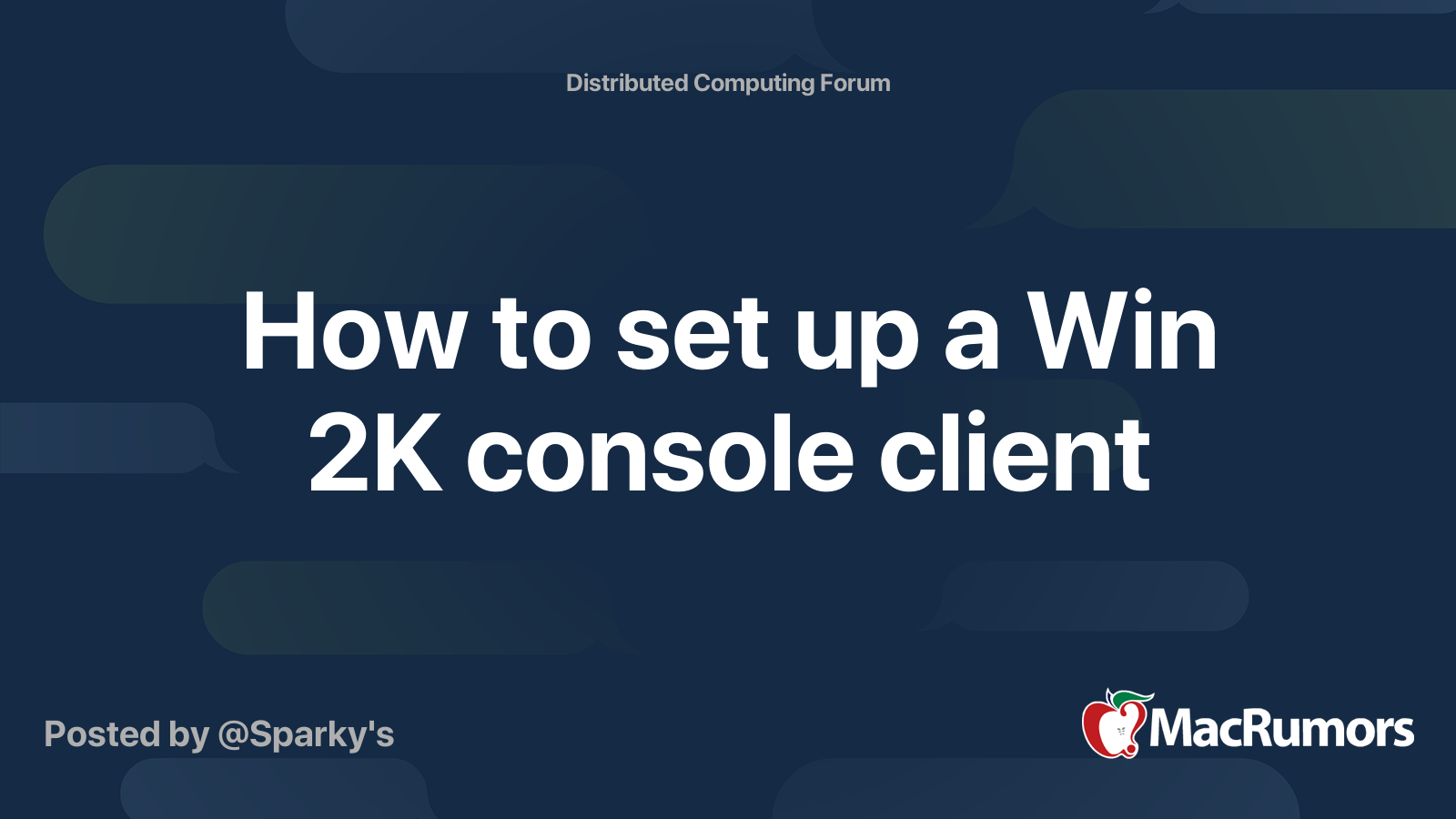 How to set up a Win 2K console client | MacRumors Forums
