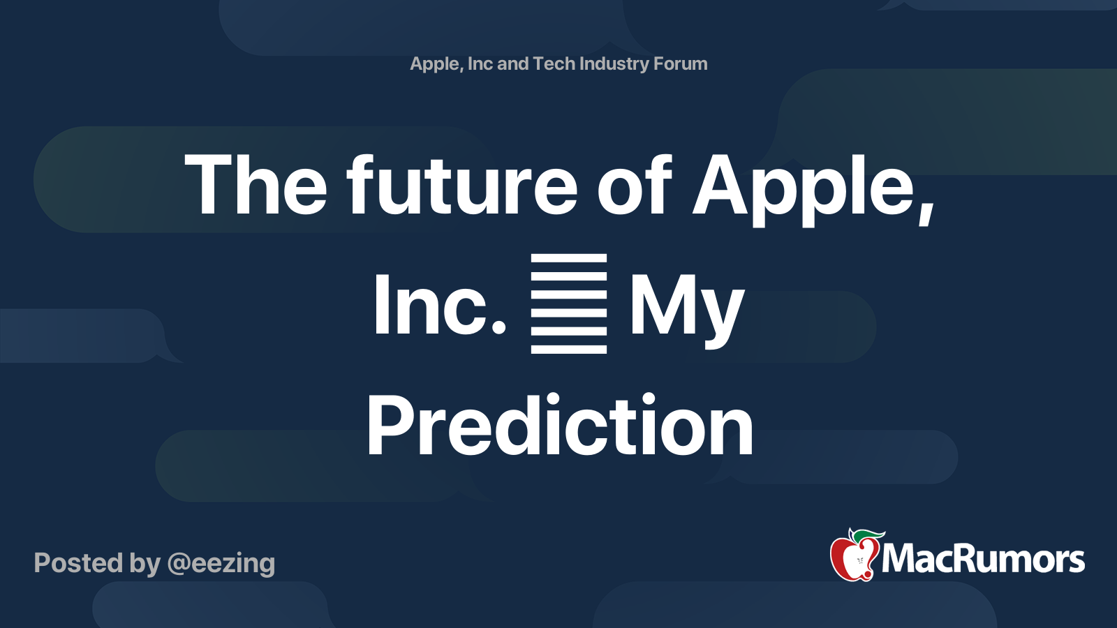 The future of Apple, Inc. My Prediction | MacRumors Forums