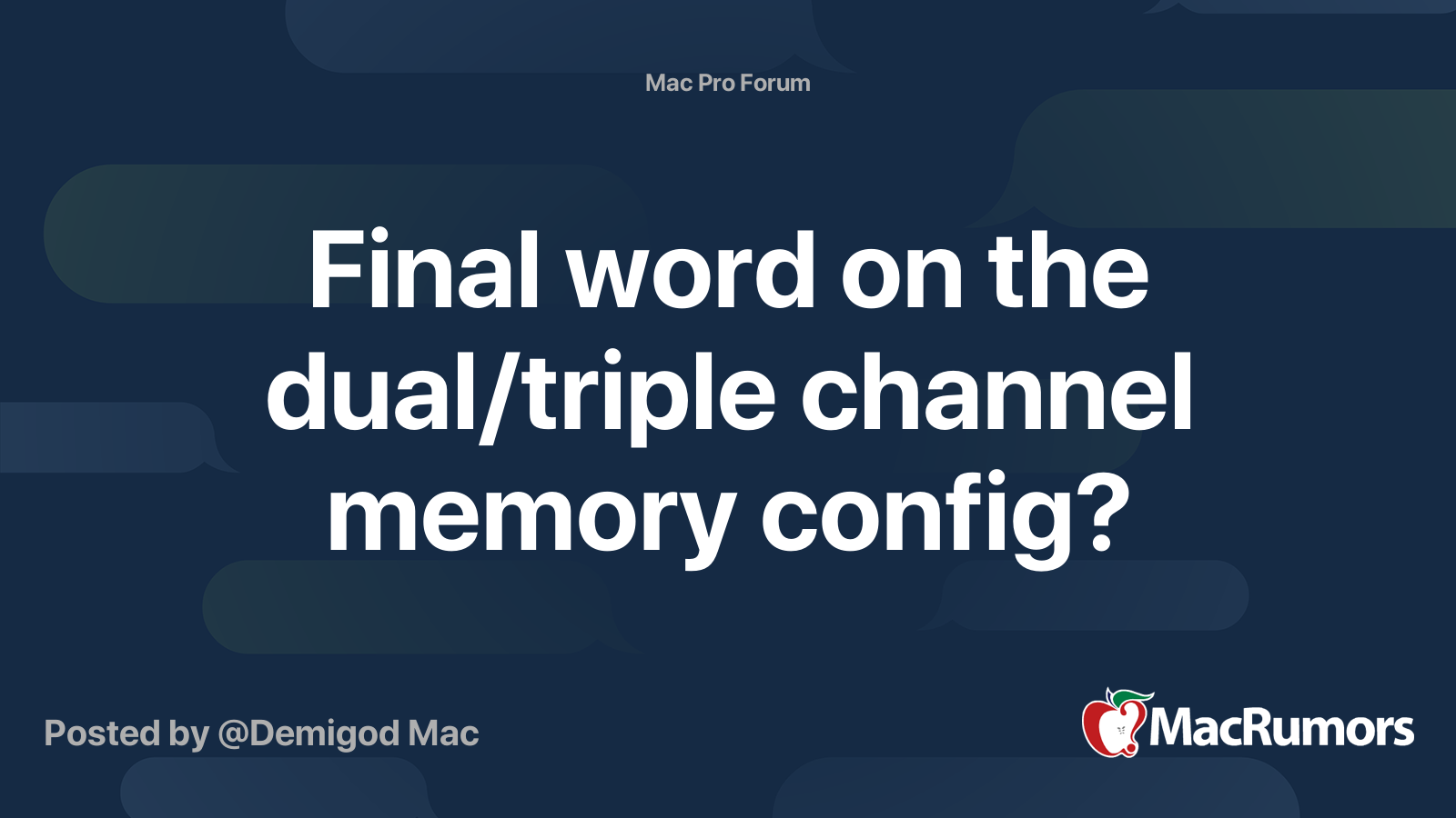 Final word on the dual/triple channel memory config? | MacRumors Forums
