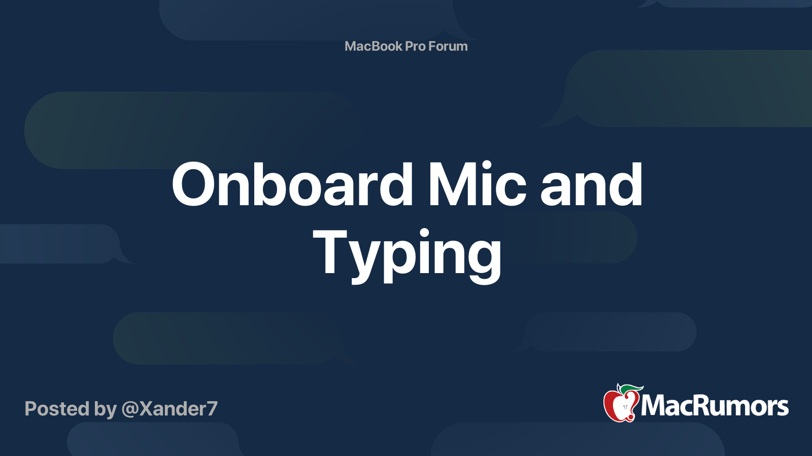 Onboard Mic and Typing | MacRumors Forums
