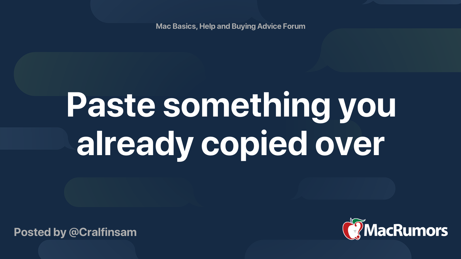 Paste something you already copied over | MacRumors Forums
