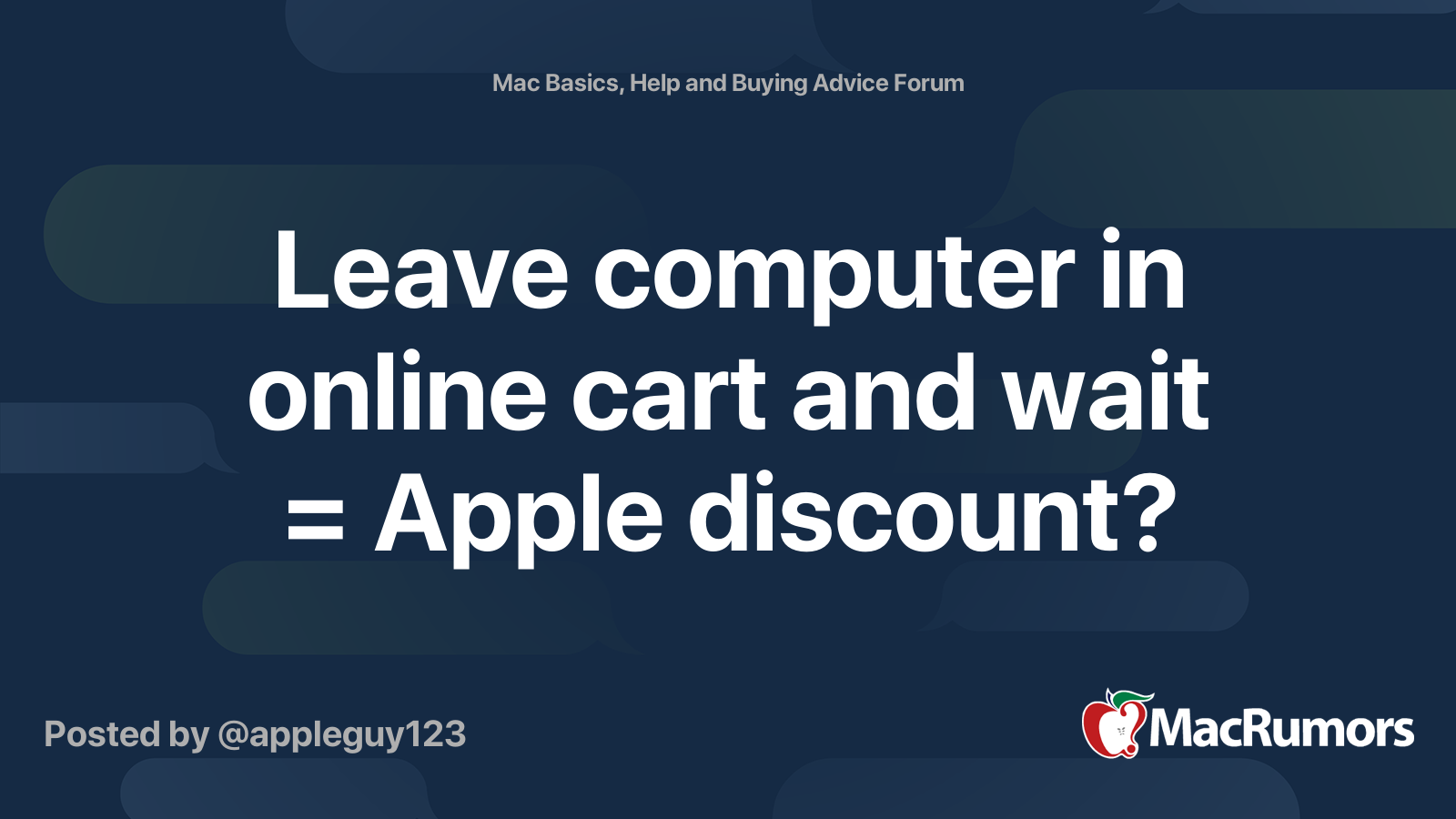 Leave computer in online cart and wait = Apple discount? | MacRumors Forums