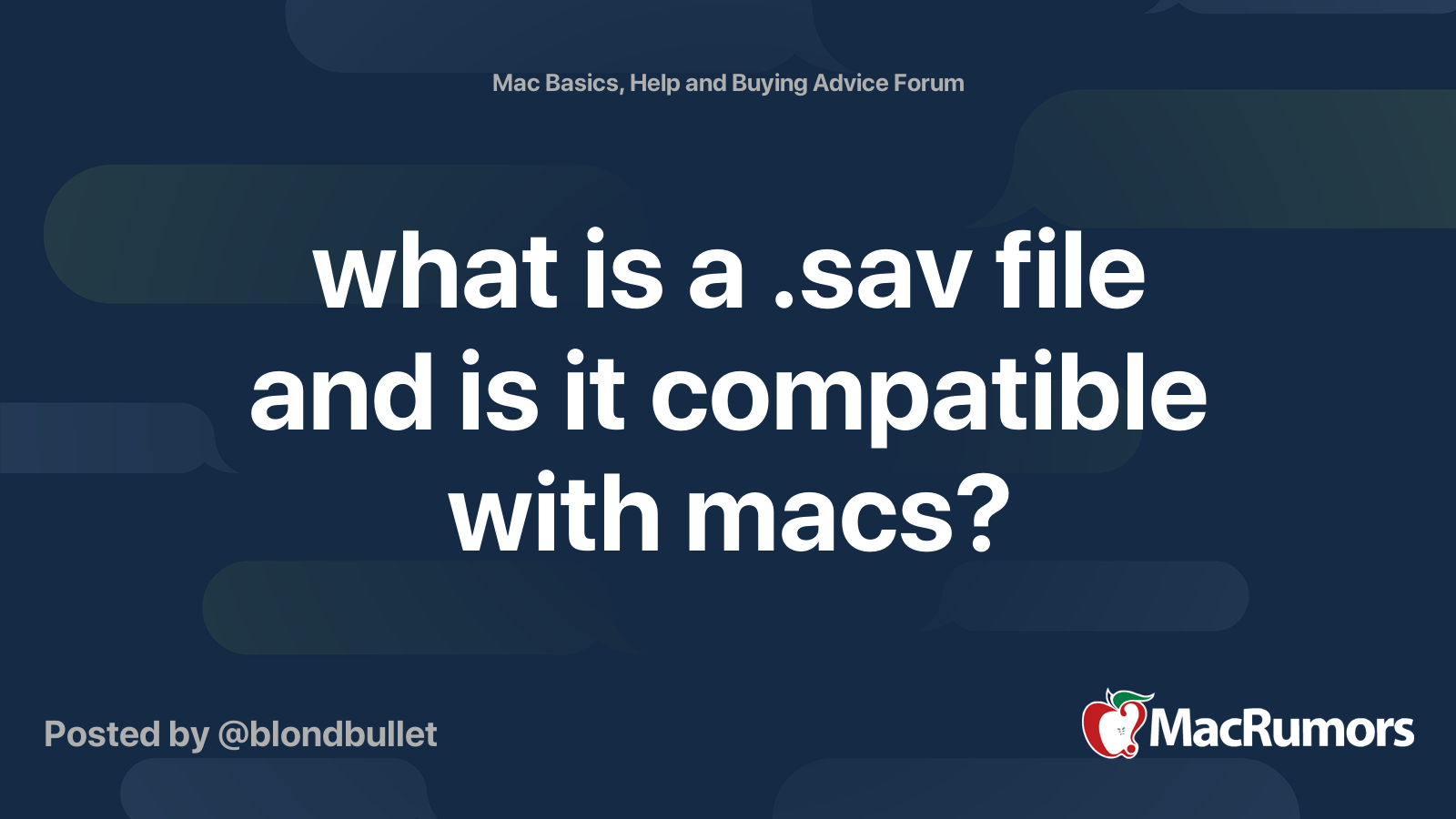 what is a .sav file and is it compatible with macs? | MacRumors Forums