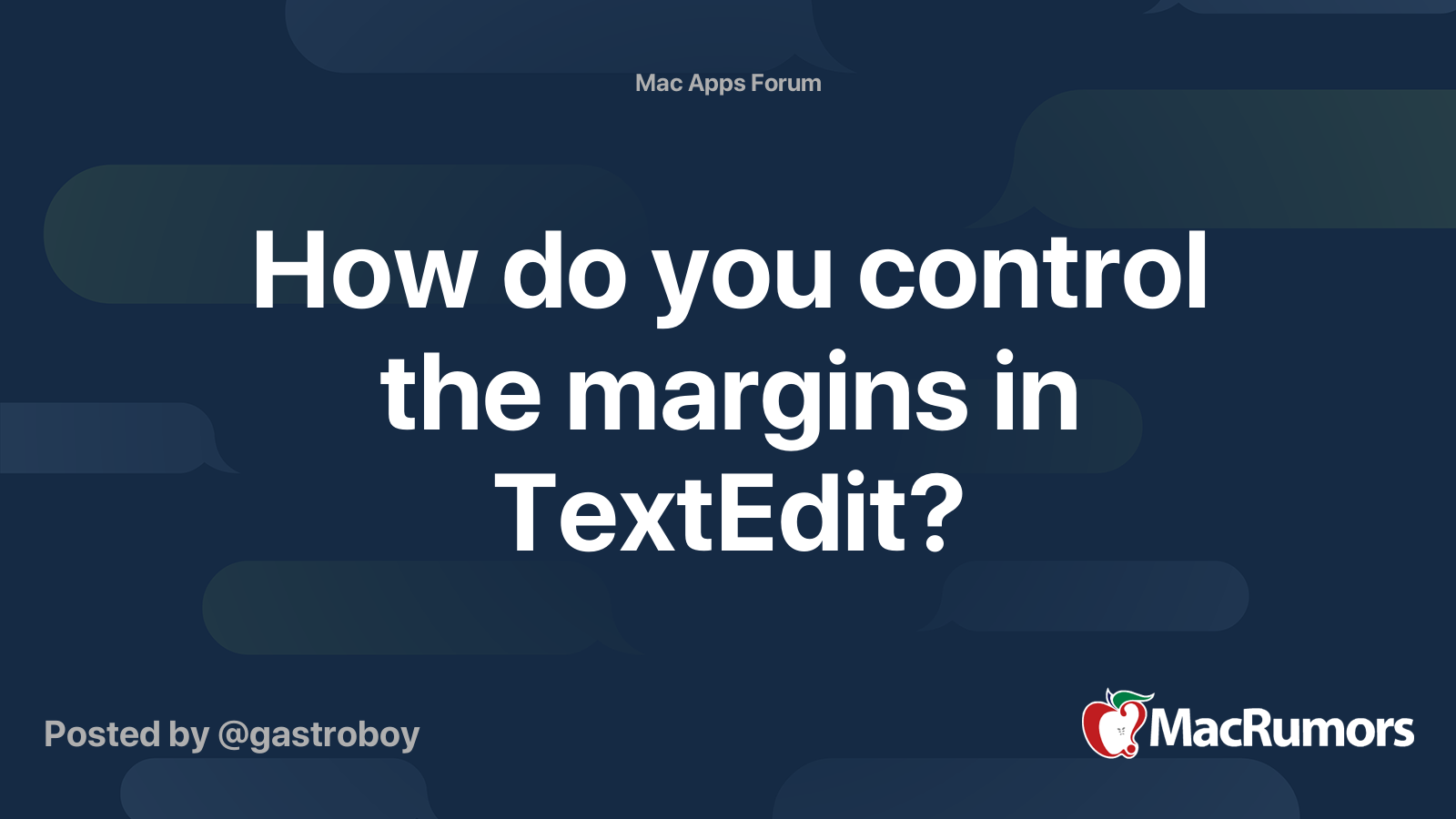 How do you control the margins in TextEdit? | MacRumors Forums