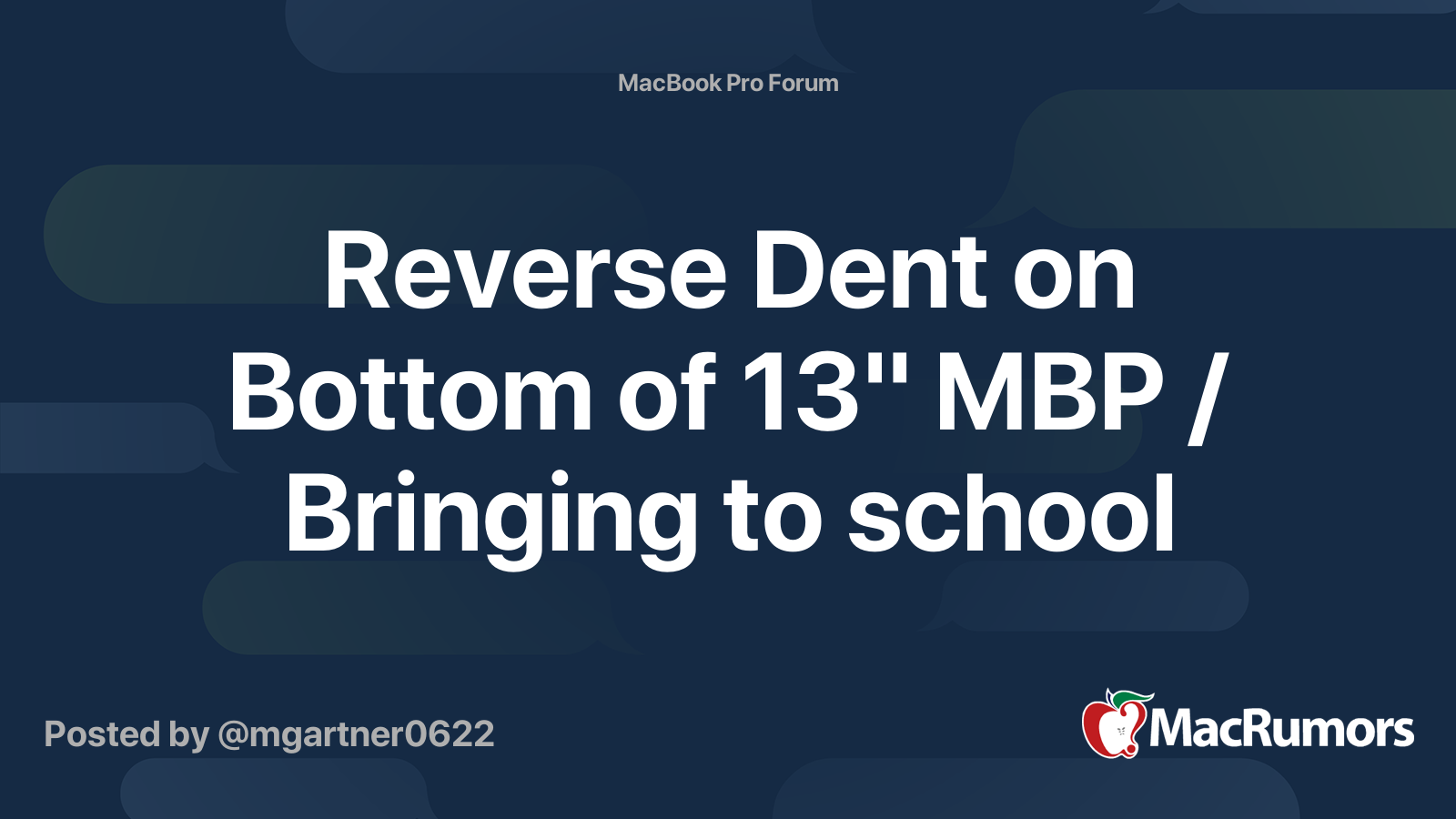 Reverse Dent on Bottom of 13" MBP / Bringing to school | MacRumors Forums