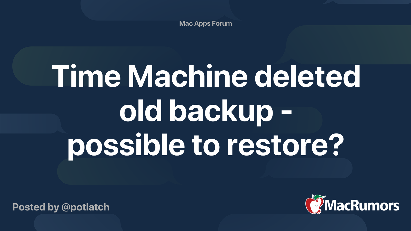 Time Machine deleted old backup - possible to restore? | MacRumors Forums