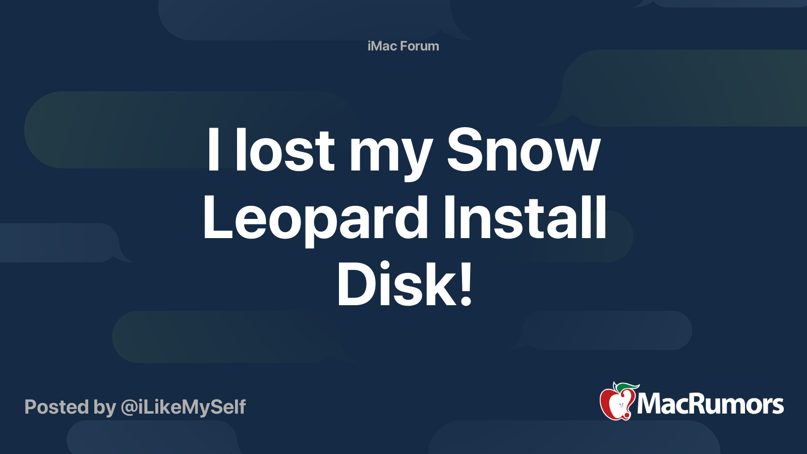 I lost my Snow Leopard Install Disk! | MacRumors Forums