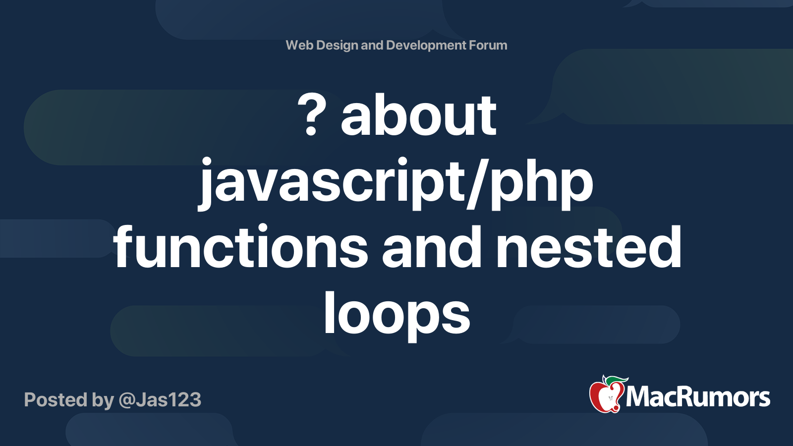 ? about javascript/php functions and nested loops | MacRumors Forums