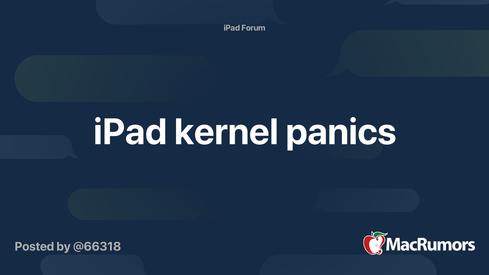 iPad kernel panics | MacRumors Forums