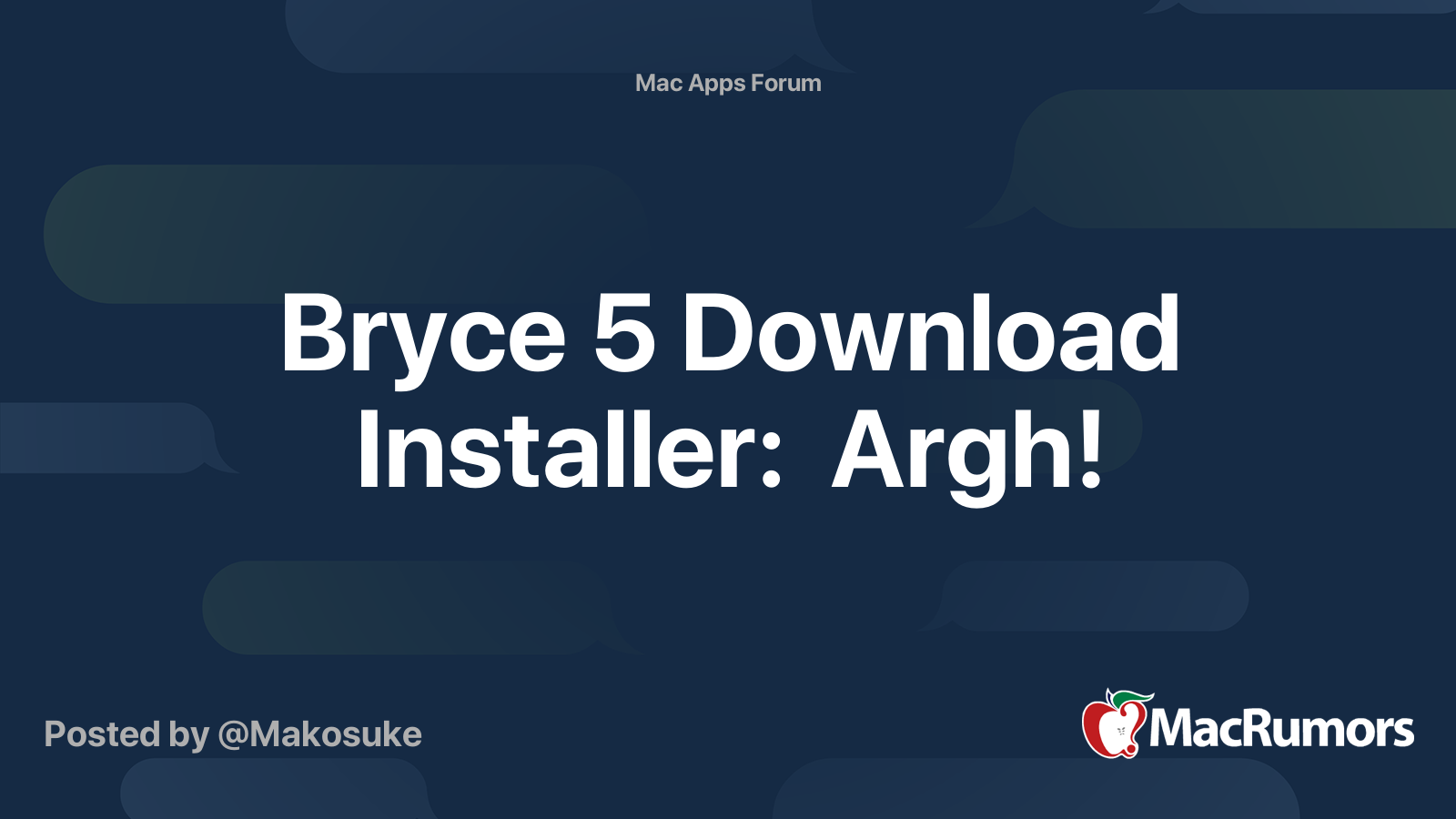 Bryce 5 Download Installer: Argh! | MacRumors Forums