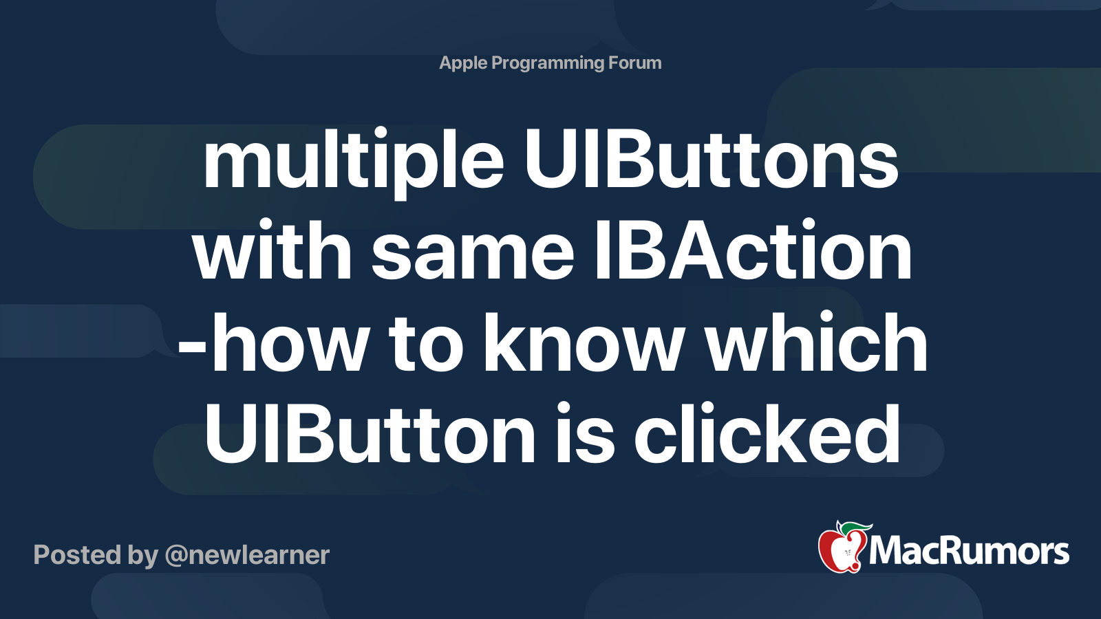 multiple UIButtons with same IBAction -how to know which UIButton is clicked | MacRumors Forums