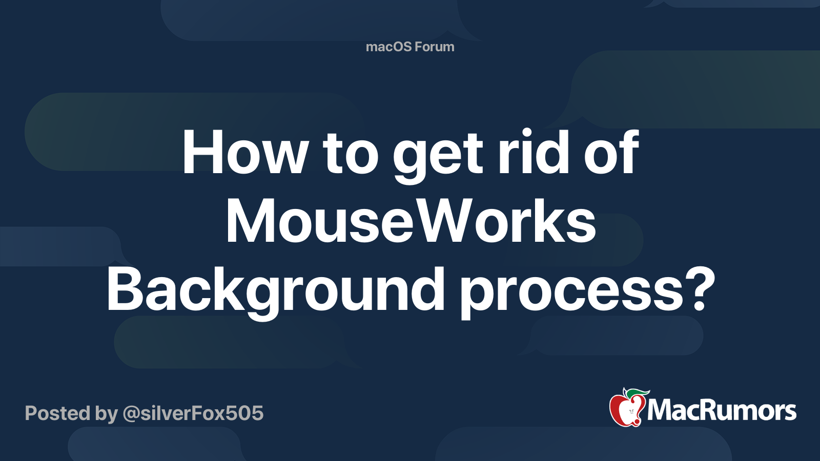 How to get rid of MouseWorks Background process? | MacRumors Forums
