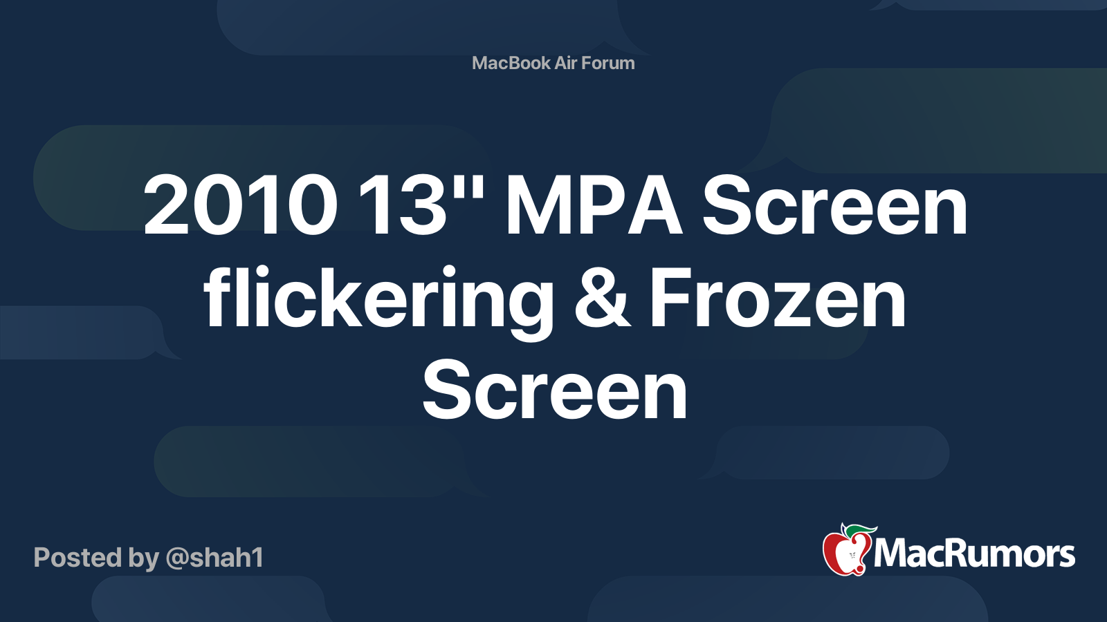 2010 13" MPA Screen flickering & Frozen Screen | MacRumors Forums