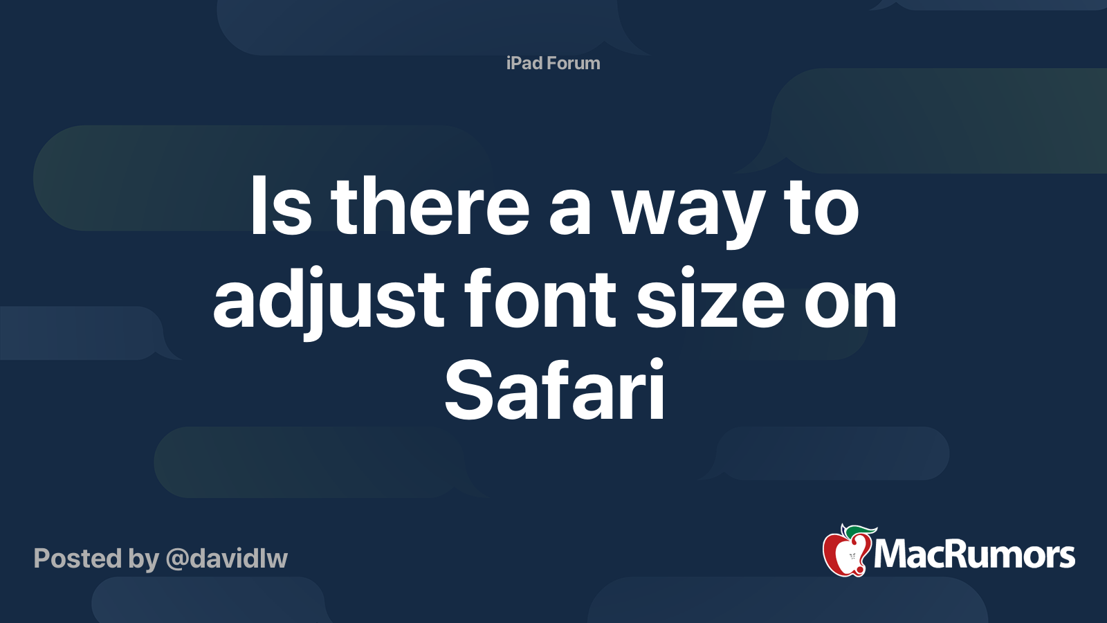 Is there a way to adjust font size on Safari | MacRumors Forums