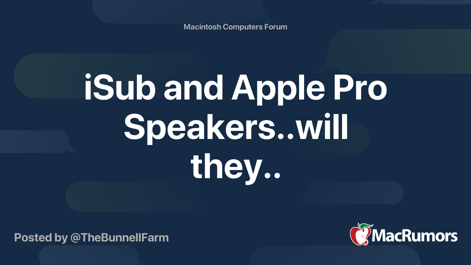 iSub and Apple Pro Speakers..will they.. | MacRumors Forums