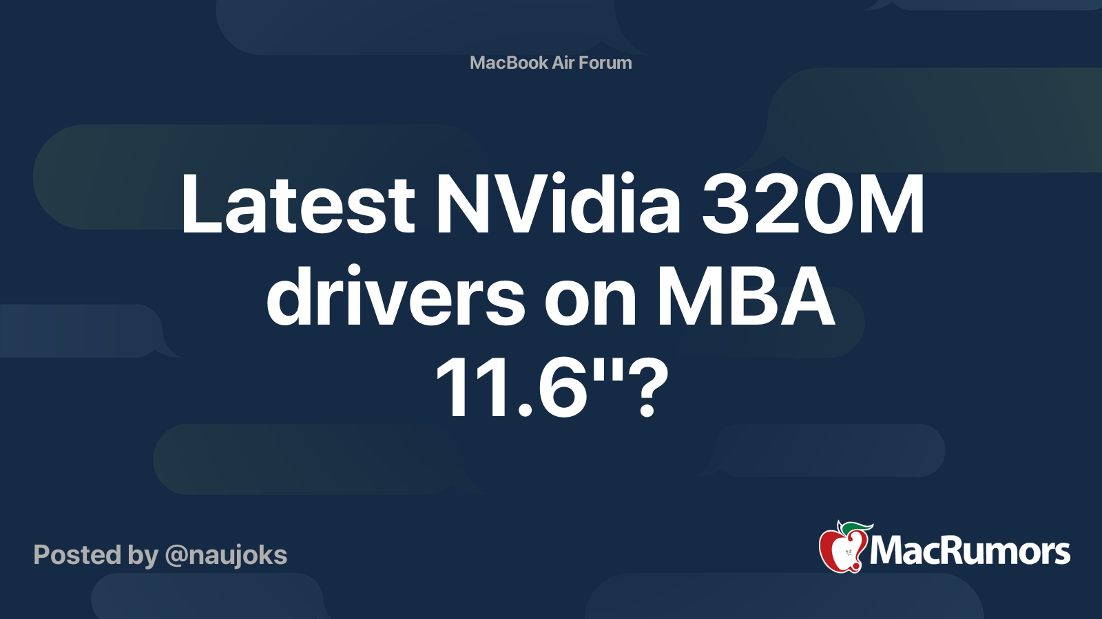 Latest NVidia 320M drivers on MBA 11.6"? | MacRumors Forums