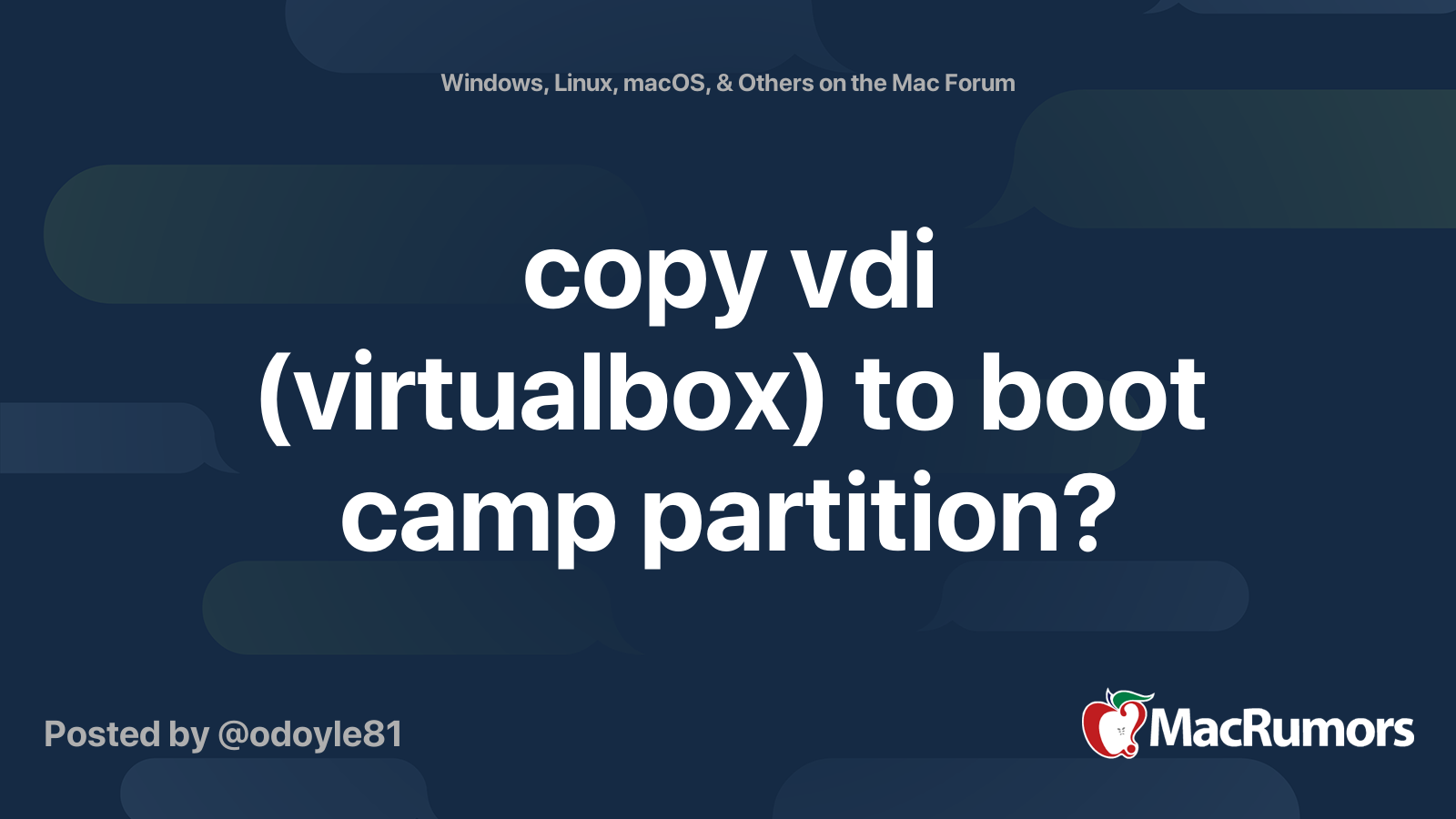copy vdi (virtualbox) to boot camp partition? | MacRumors Forums