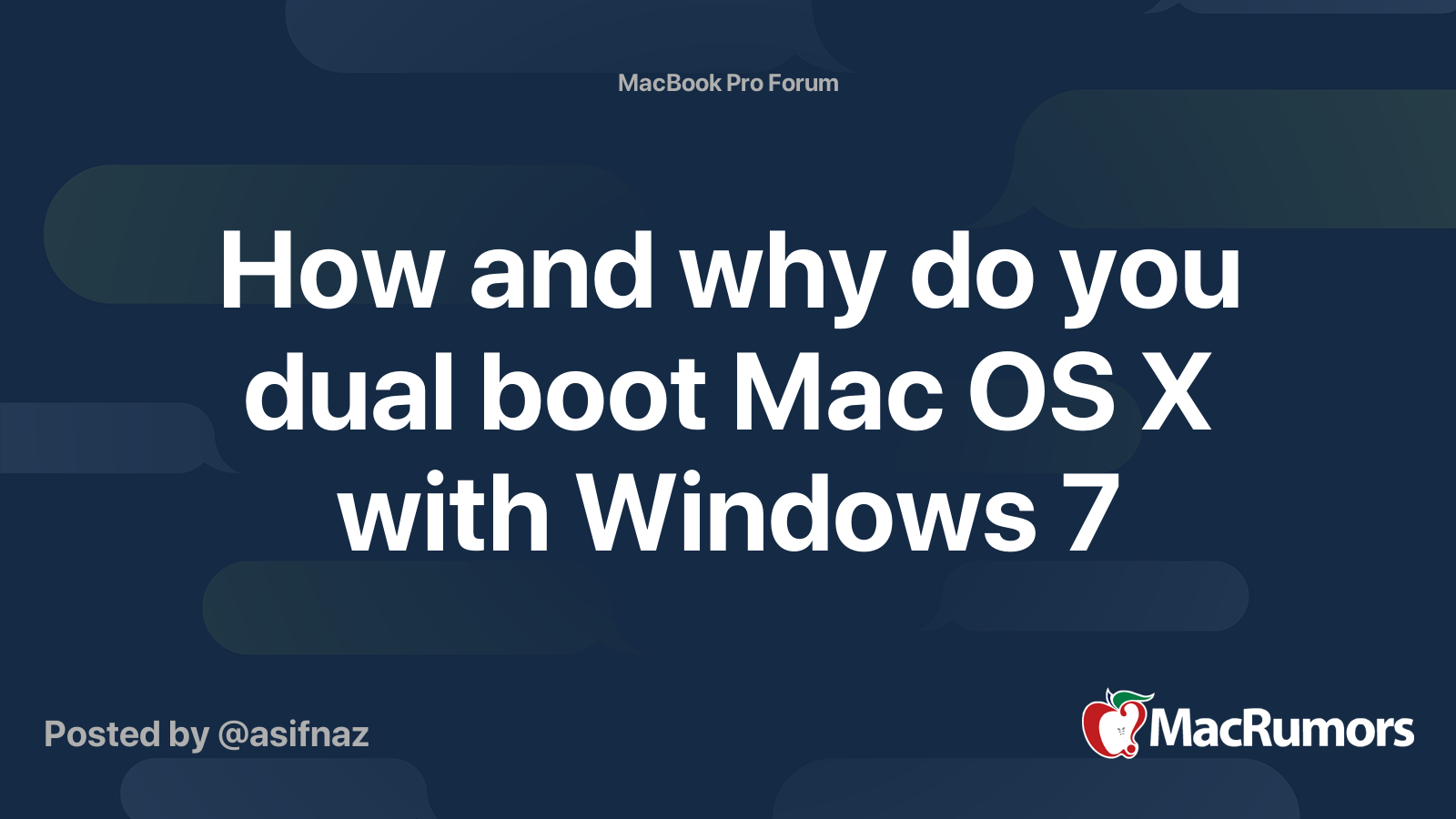 How and why do you dual boot Mac OS X with Windows 7 | MacRumors Forums