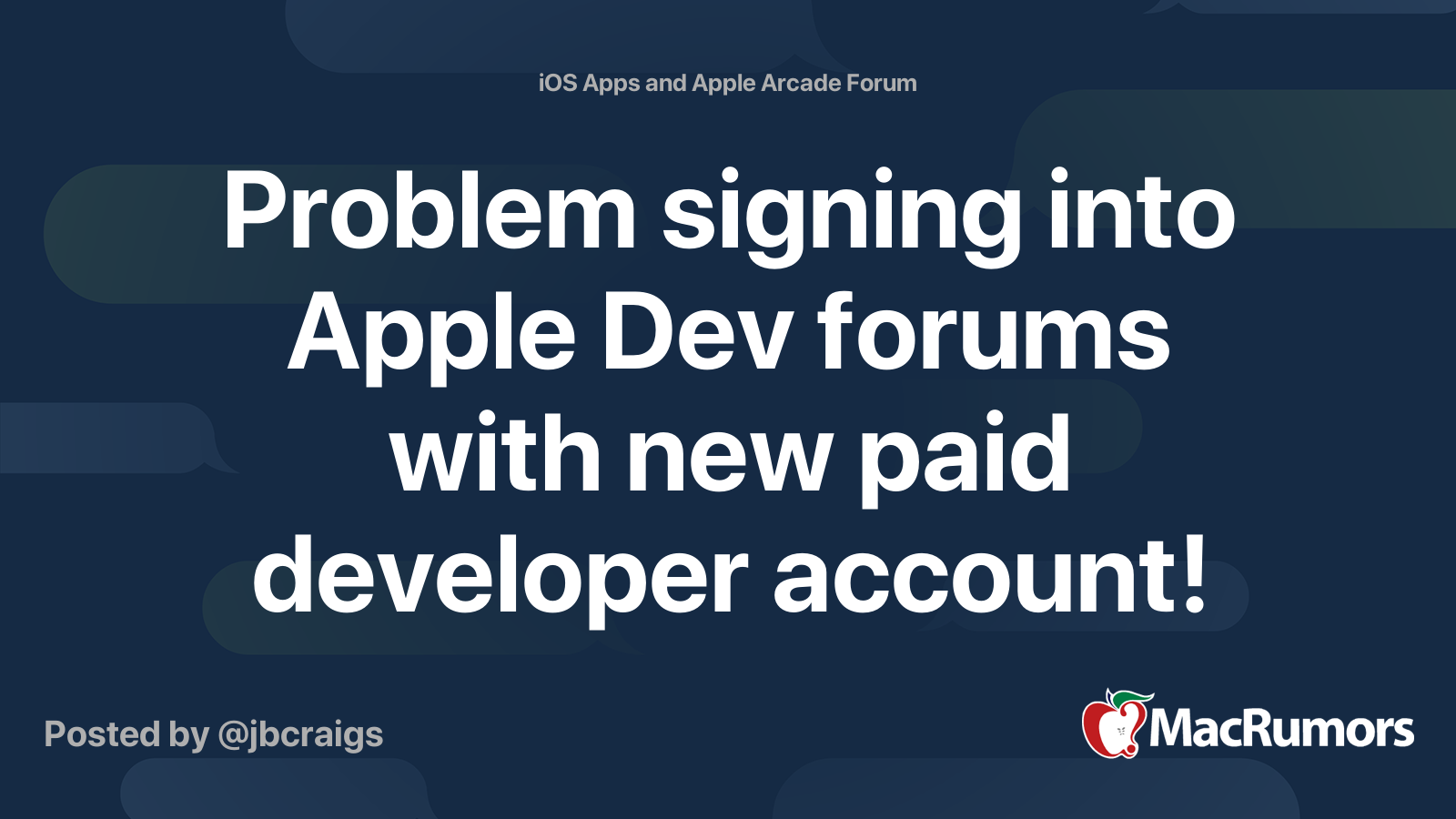 Problem Signing Into Apple Dev Forums With New Paid Developer Account Macrumors Forums 6341