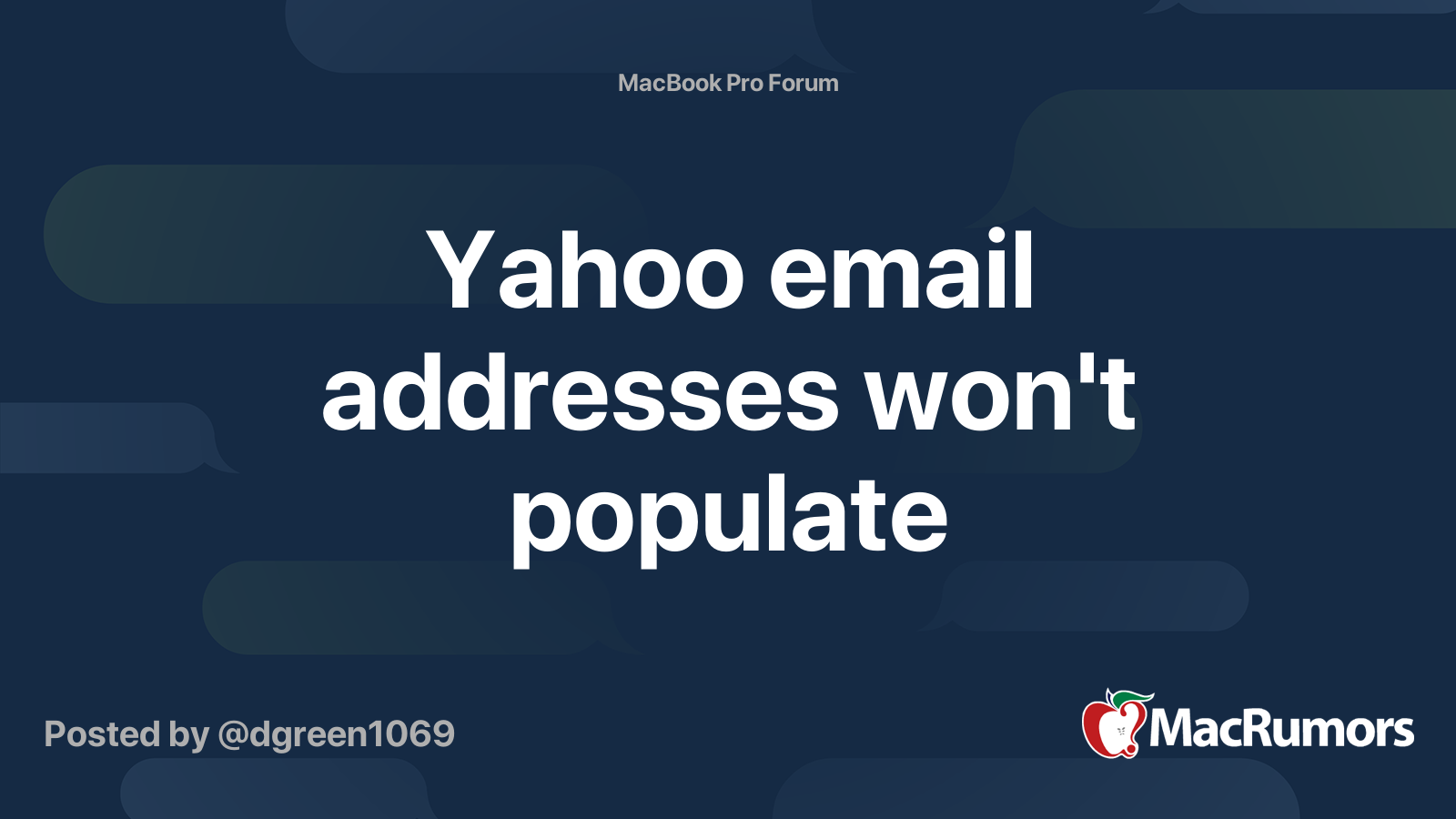 Yahoo email addresses won't populate | MacRumors Forums