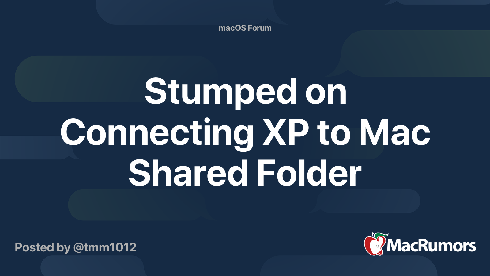 Stumped on Connecting XP to Mac Shared Folder | MacRumors Forums