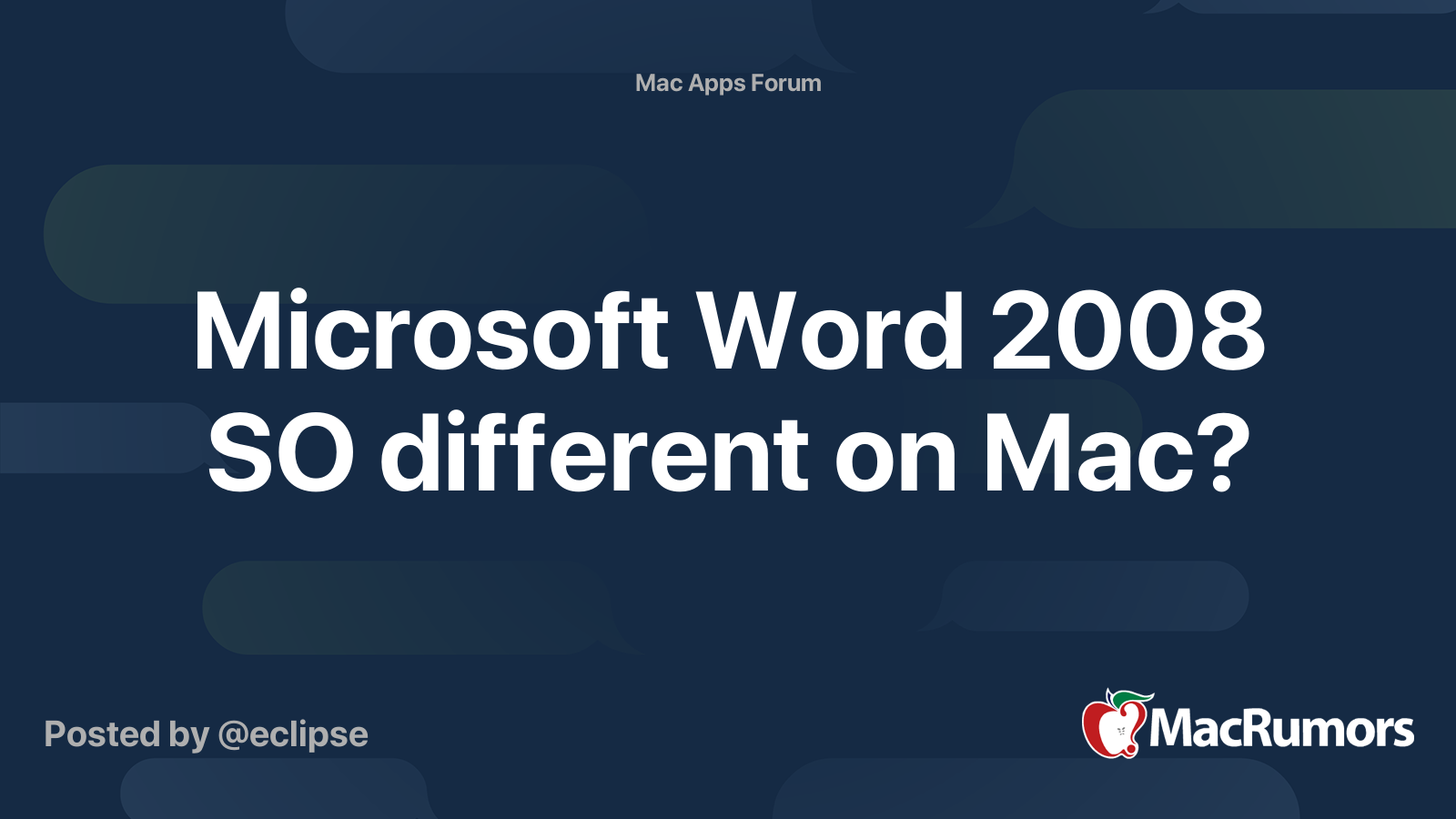 Microsoft Word 2008 SO different on Mac? | MacRumors Forums