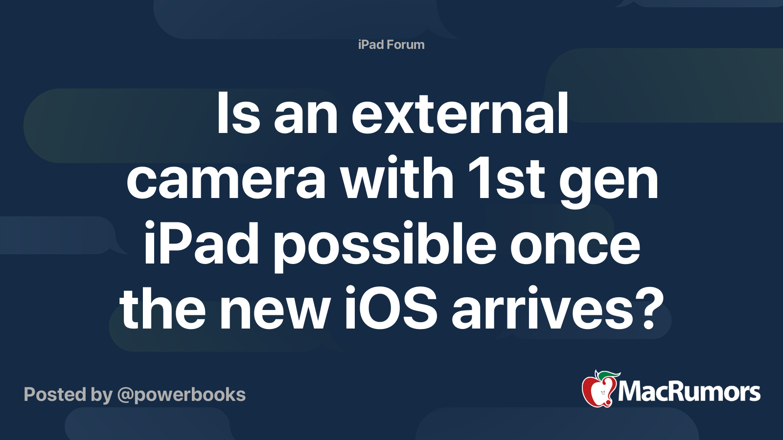Is an external camera with 1st gen iPad possible once the new iOS ...