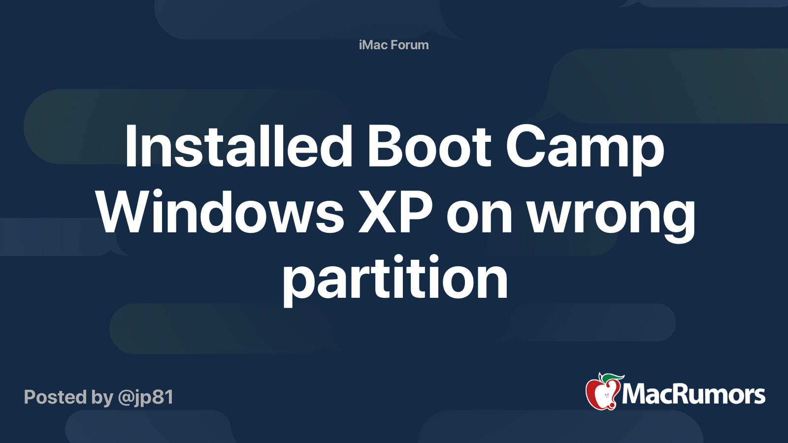 Installed Boot Camp Windows XP on wrong partition | MacRumors Forums
