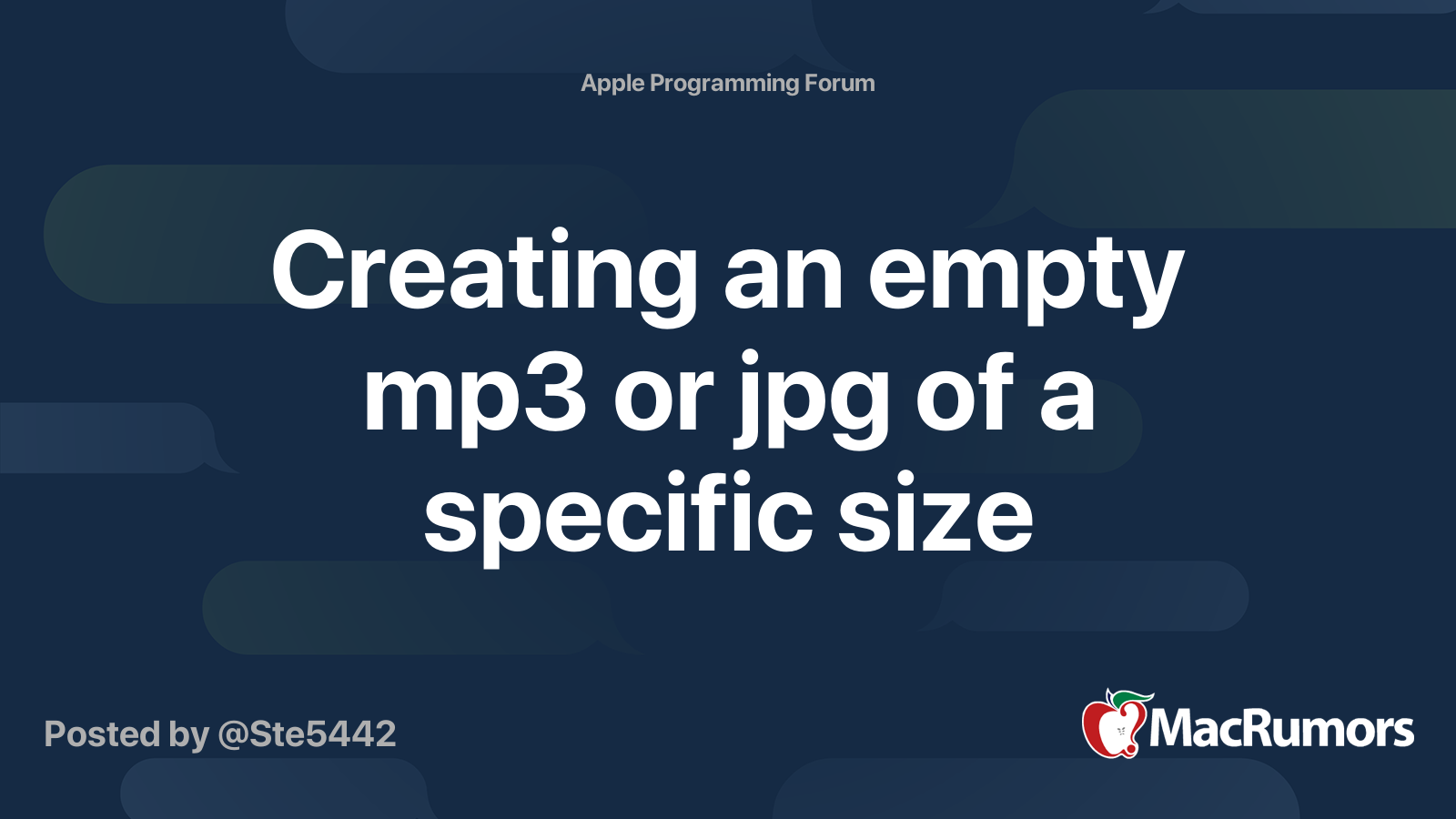 Creating an empty mp3 or jpg of a specific size | MacRumors Forums