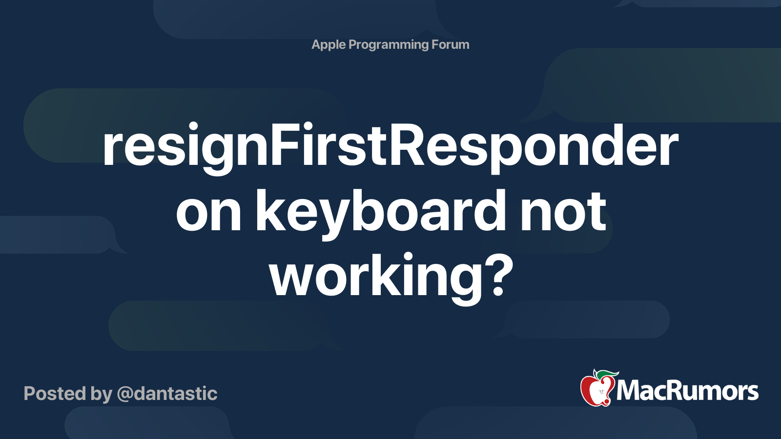 resignFirstResponder on keyboard not working? | MacRumors Forums