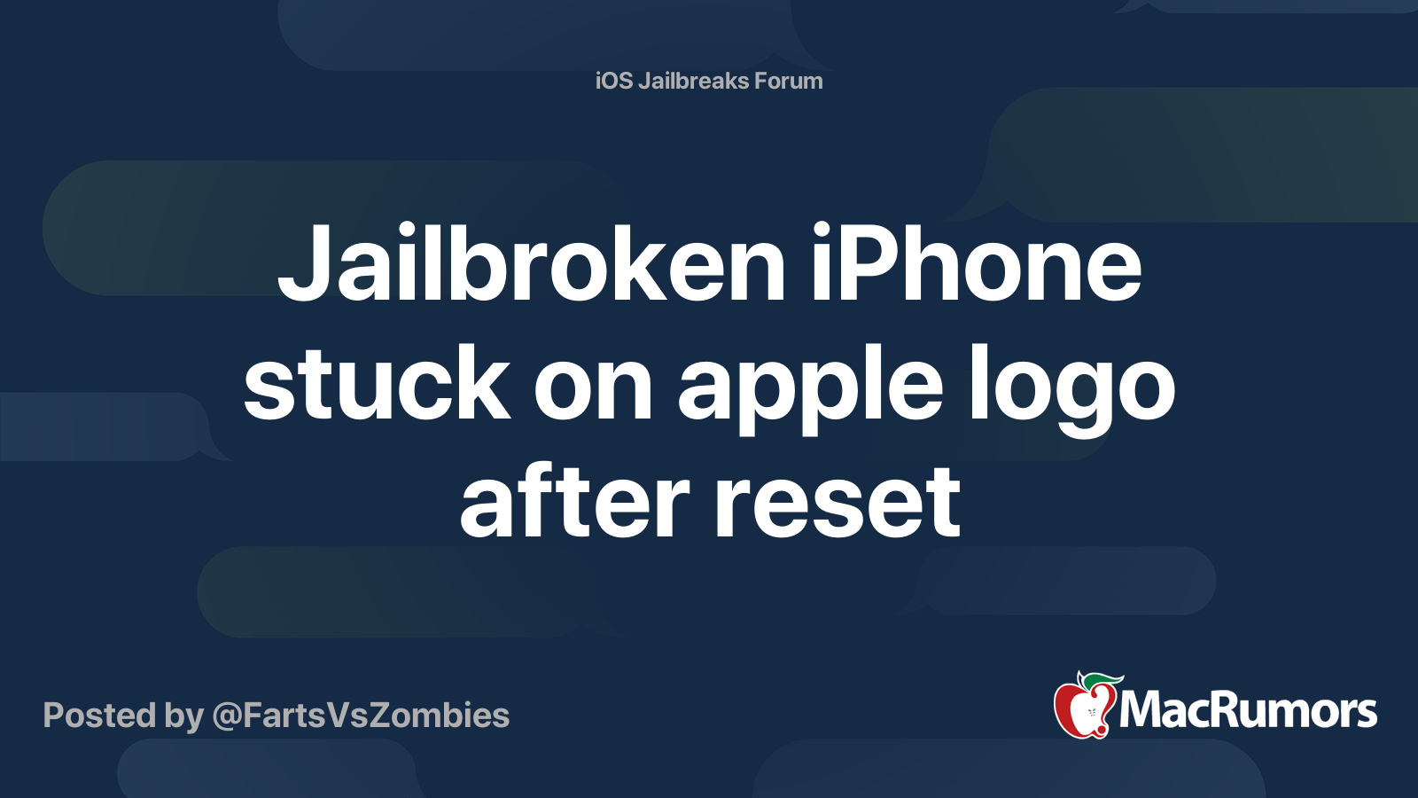 Jailbroken iPhone stuck on apple logo after reset | MacRumors Forums