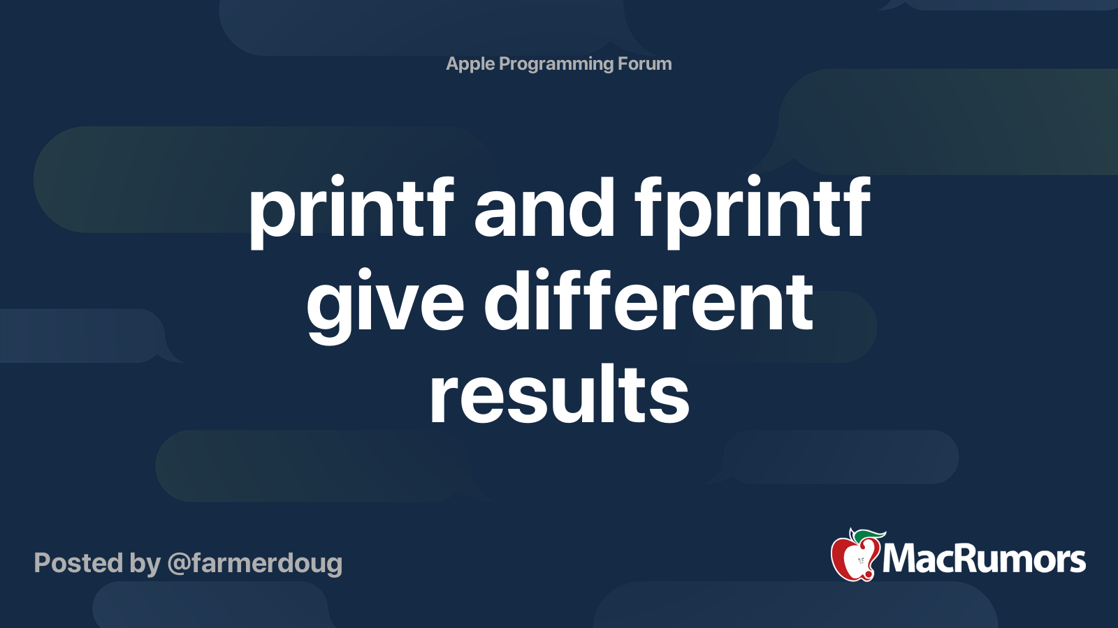 printf and fprintf give different results | MacRumors Forums
