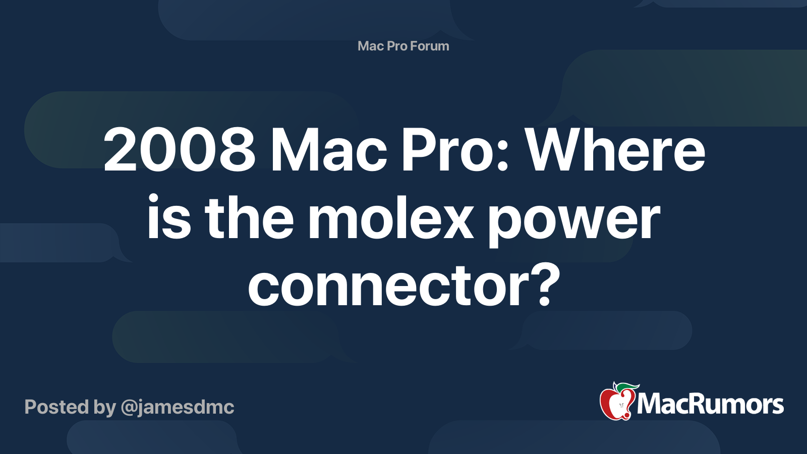 2008 Mac Pro: Where is the molex power connector? | MacRumors Forums