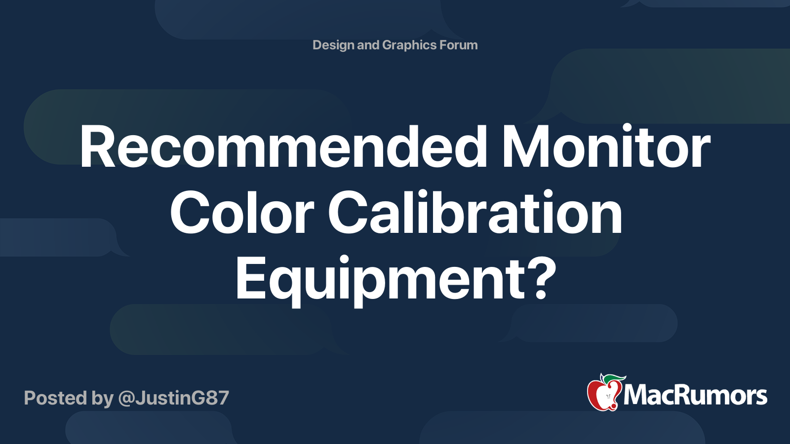 Recommended Monitor Color Calibration Equipment? | MacRumors Forums