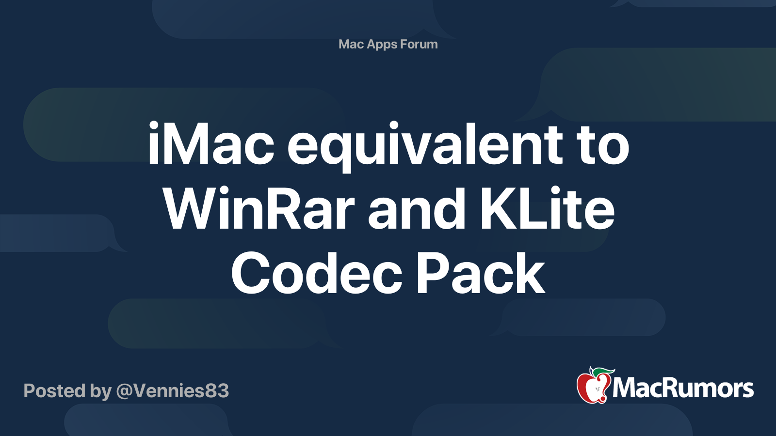 iMac equivalent to WinRar and KLite Codec Pack | MacRumors Forums