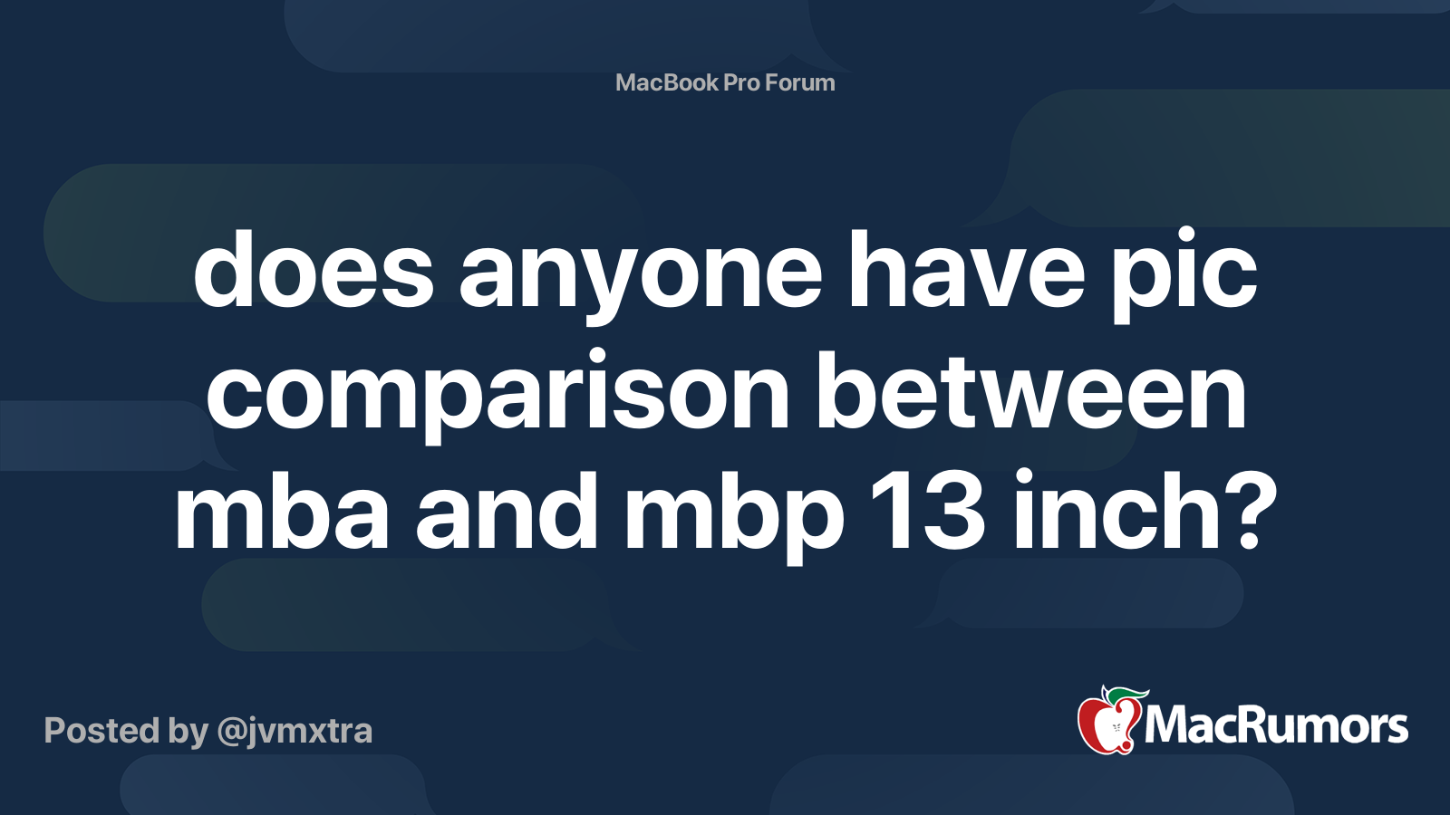 does anyone have pic comparison between mba and mbp 13 inch ...