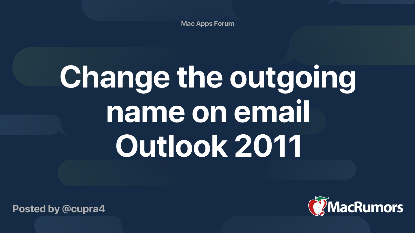 Change the outgoing name on email Outlook 2011 | MacRumors Forums