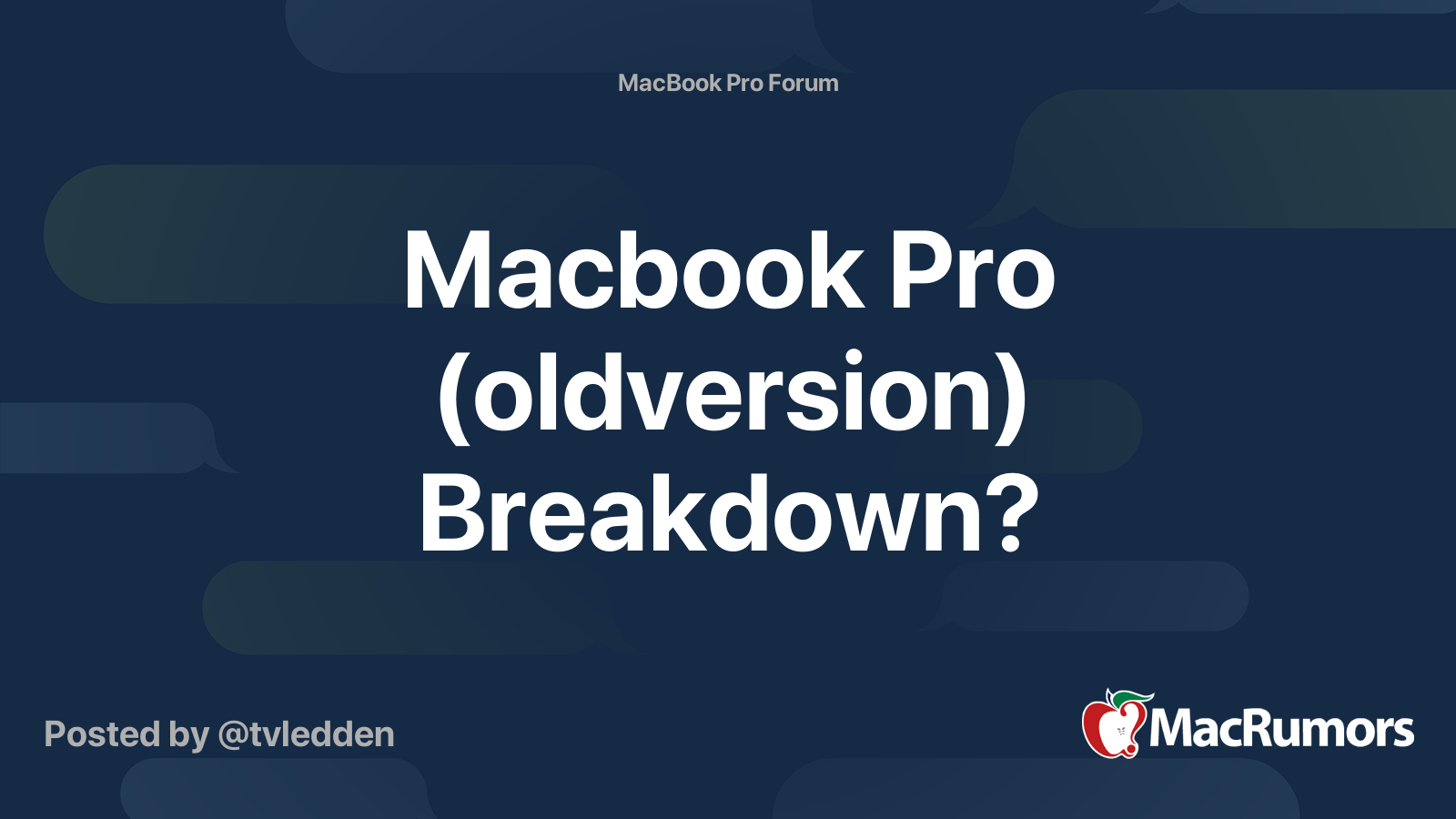 Macbook Pro (oldversion) Breakdown? | MacRumors Forums