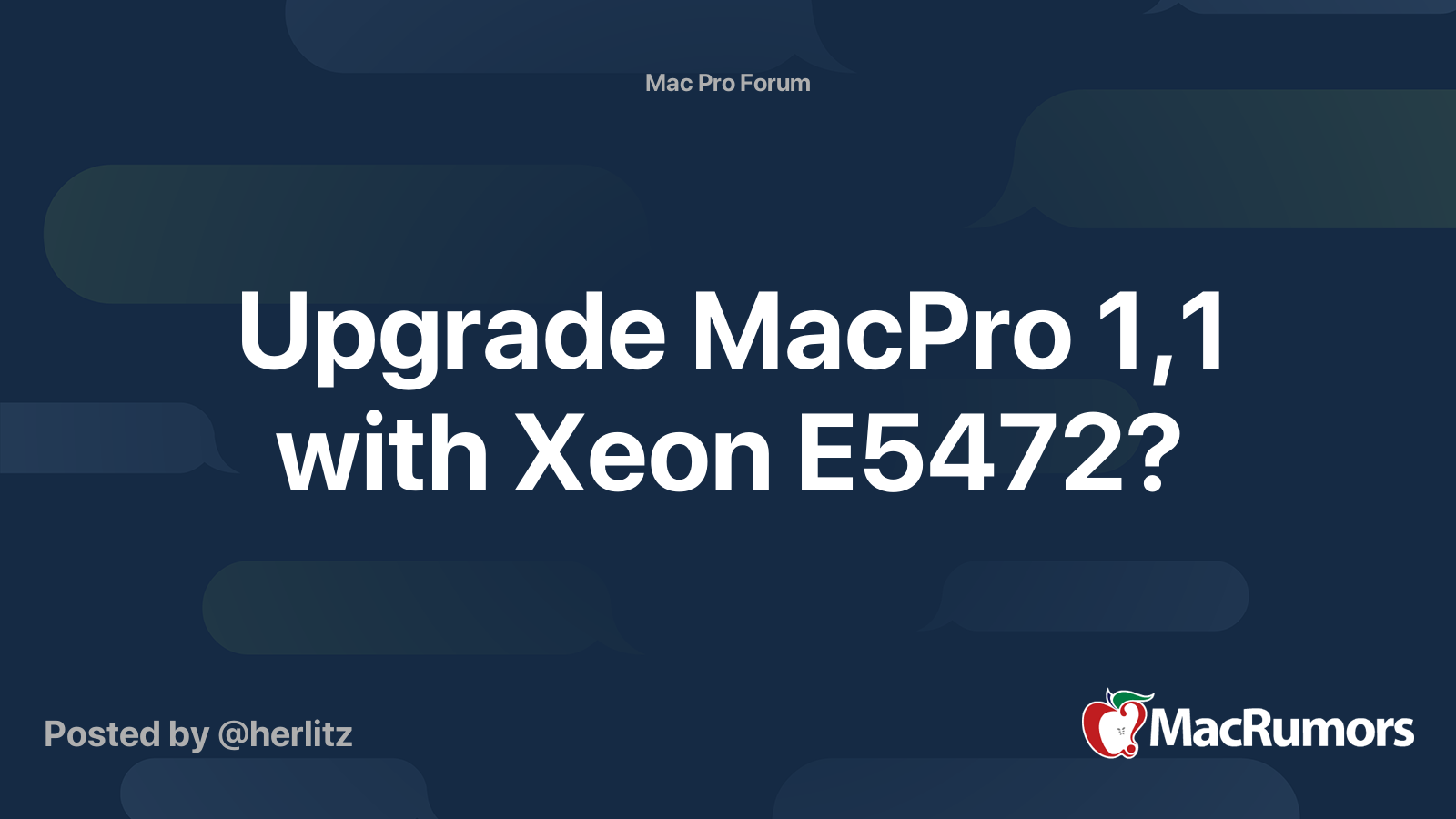 Upgrade MacPro 1,1 with Xeon E5472? | MacRumors Forums