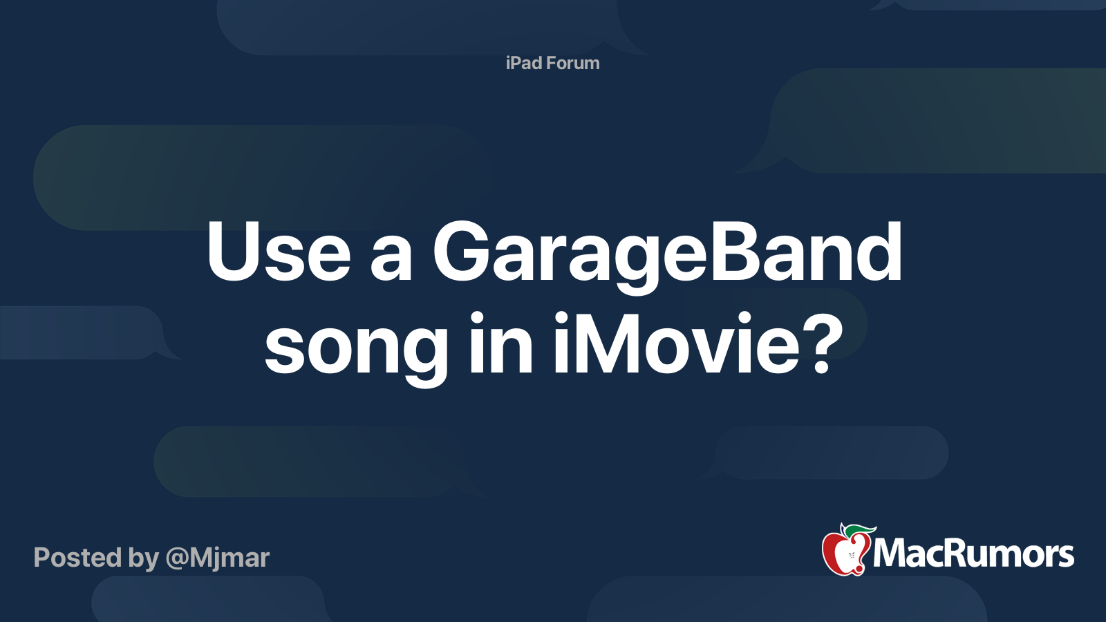 Use a GarageBand song in iMovie? | MacRumors Forums