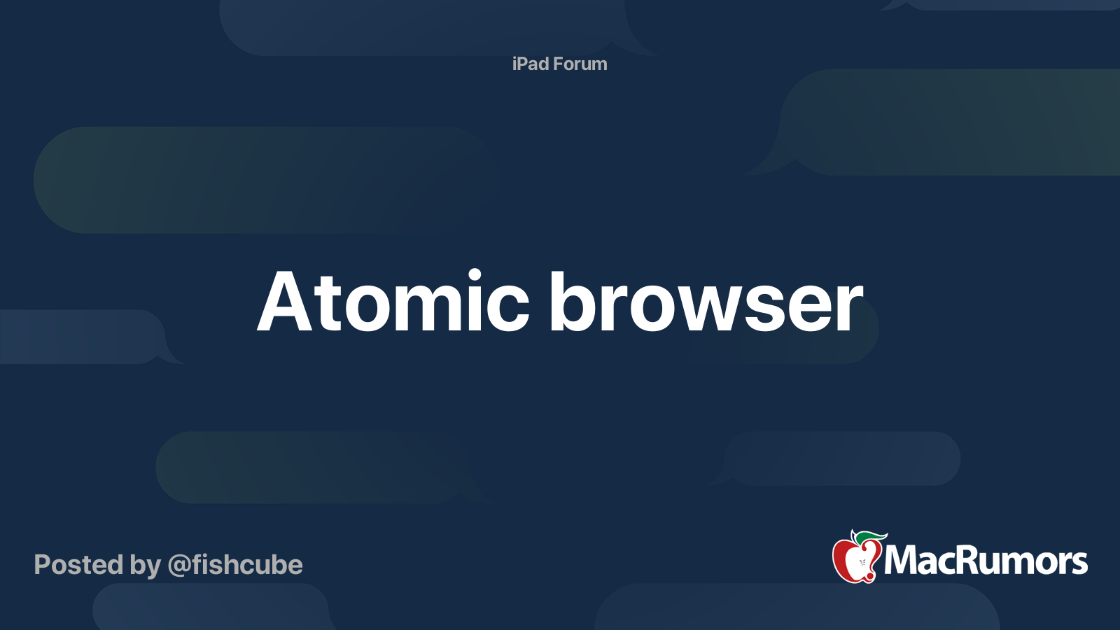 Atomic browser | MacRumors Forums