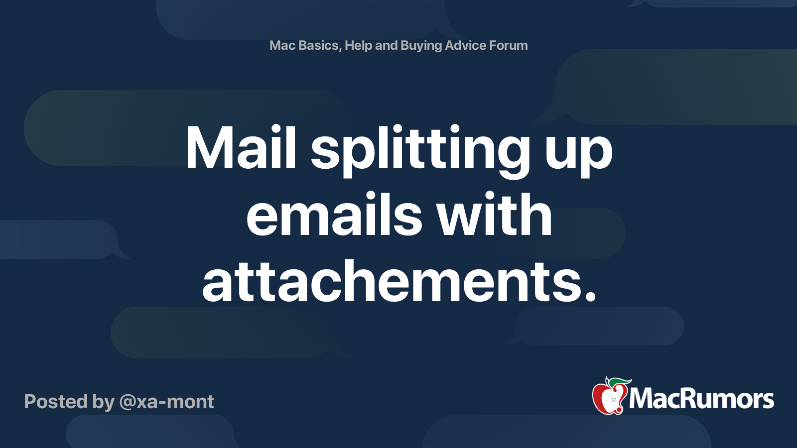 Mail splitting up emails with attachements. | MacRumors Forums