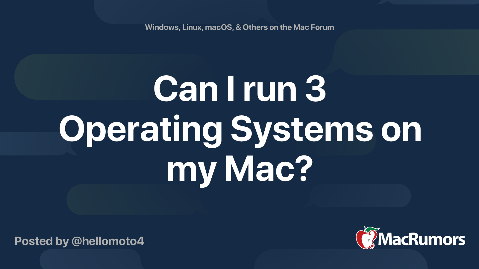Can I run 3 Operating Systems on my Mac? | MacRumors Forums