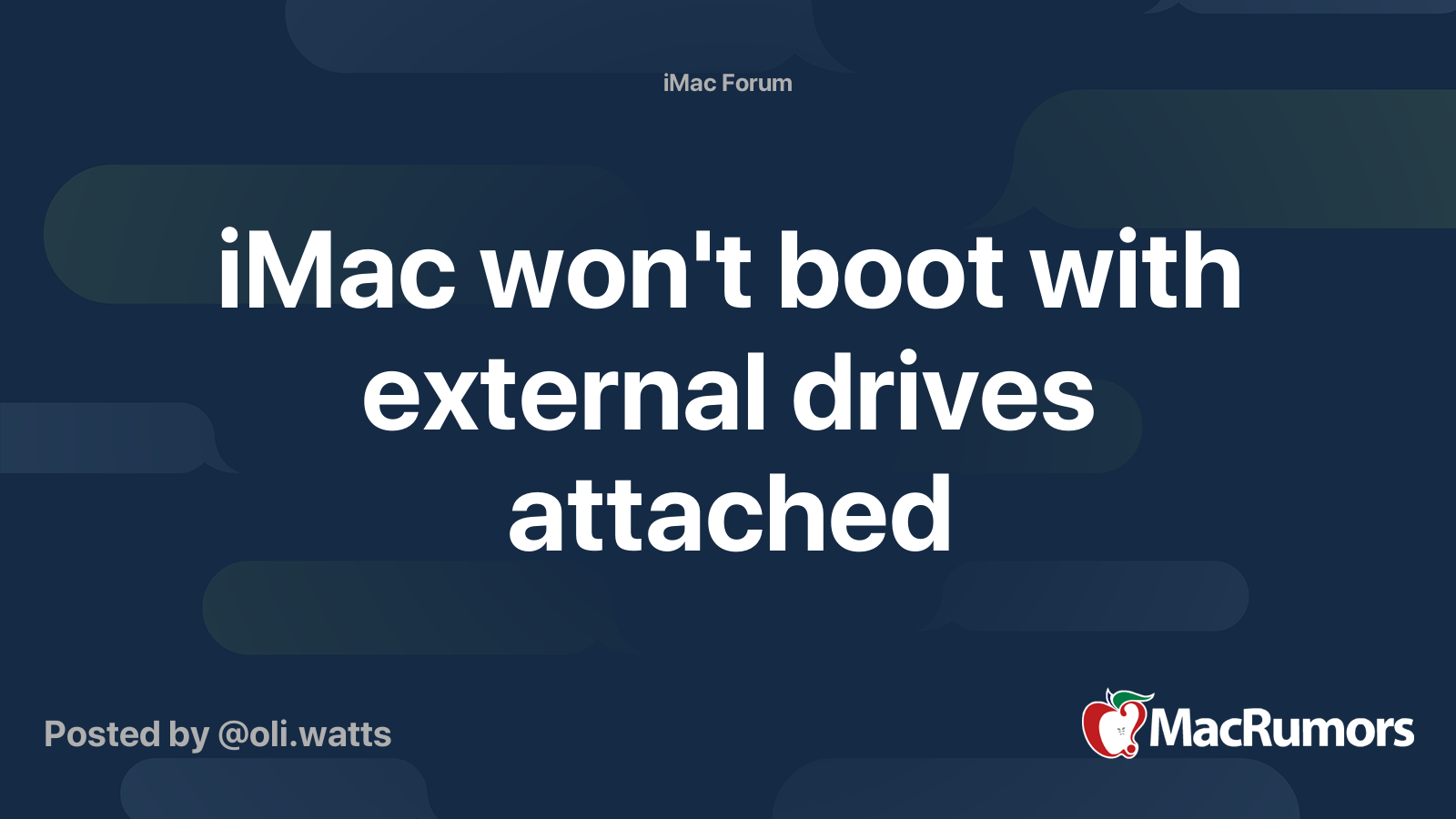iMac won't boot with external drives attached | MacRumors Forums
