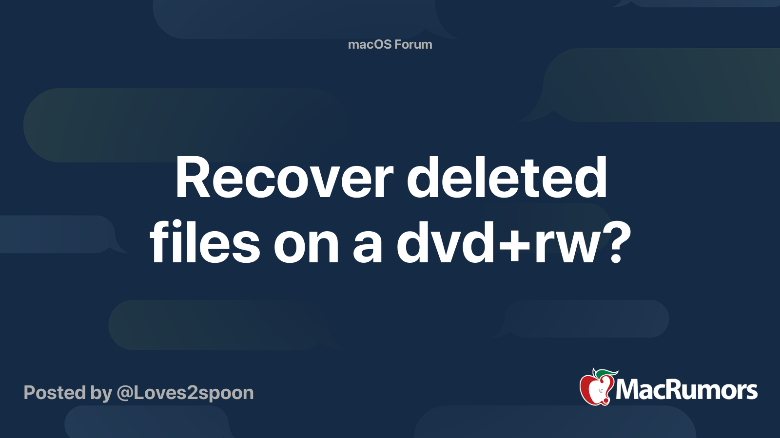 Recover deleted files on a dvd+rw? | MacRumors Forums