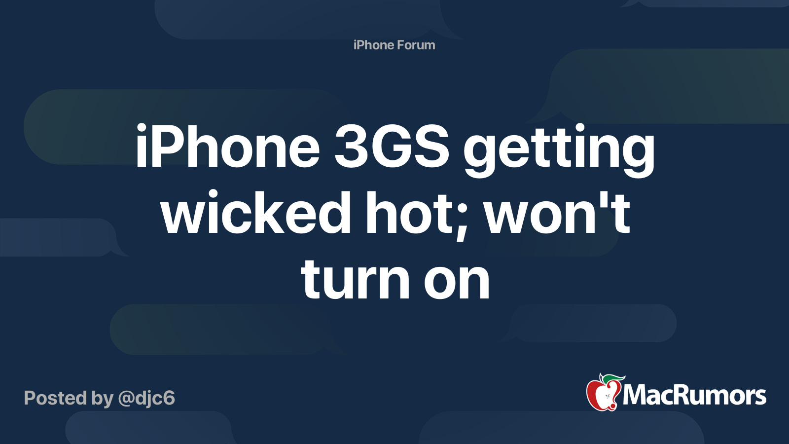 Iphone 3gs Getting Wicked Hot Wont Turn On Macrumors Forums