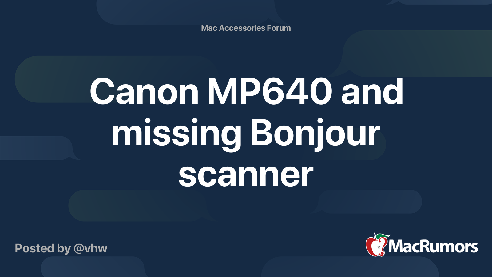 Canon MP640 and missing Bonjour scanner | MacRumors Forums