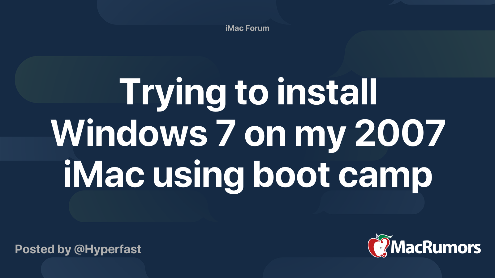Trying to install Windows 7 on my 2007 iMac using boot camp | MacRumors Forums