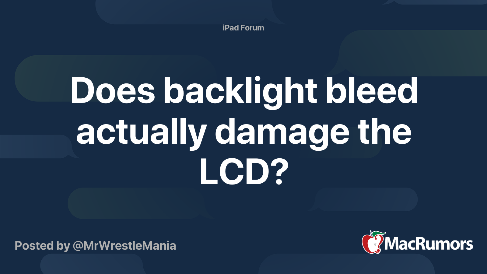 Does backlight bleed actually damage the LCD? | MacRumors Forums