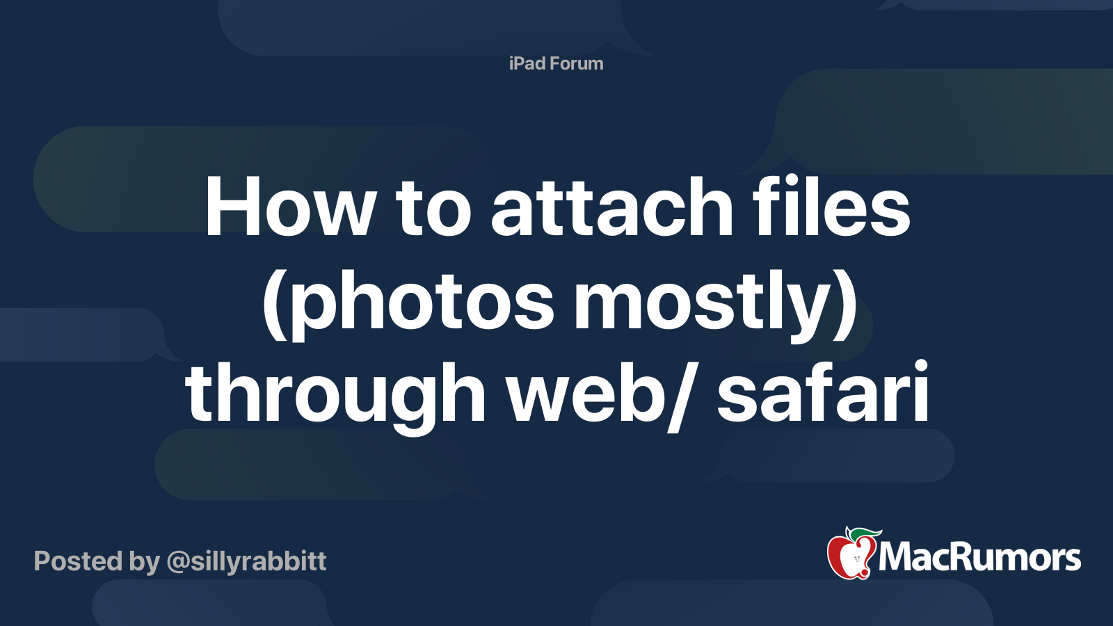 How to attach files (photos mostly) through web/ safari | MacRumors Forums